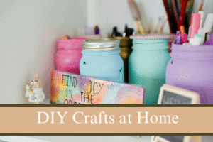 The Ultimate Guide to Easy DIY Crafts at Home (Fun Ideas Anyone Can Make)