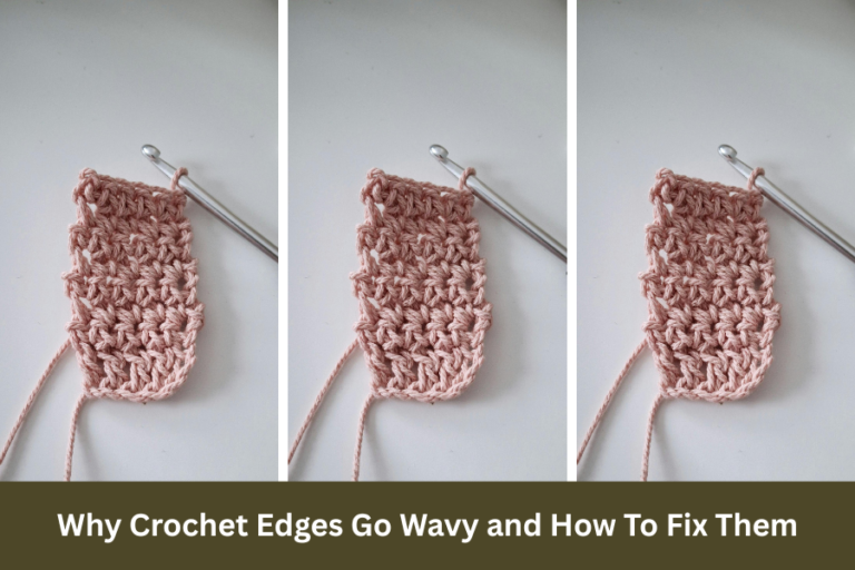 Why Crochet Edges Go Wavy (And How to Fix Them)
